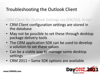Troubleshooting the Outlook Client UBCRM04 Microsoft Convergence DayONE ...
