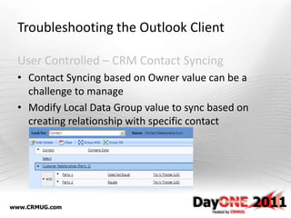 Troubleshooting the Outlook Client UBCRM04 Microsoft Convergence DayONE 2011 | PPTX