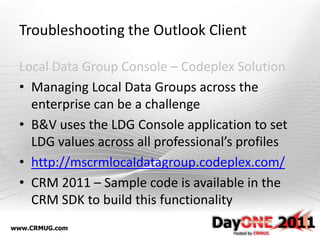 Troubleshooting the Outlook Client UBCRM04 Microsoft Convergence DayONE 2011 | PPTX