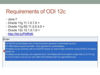 ODI 12c Installation and New Features | PPTX