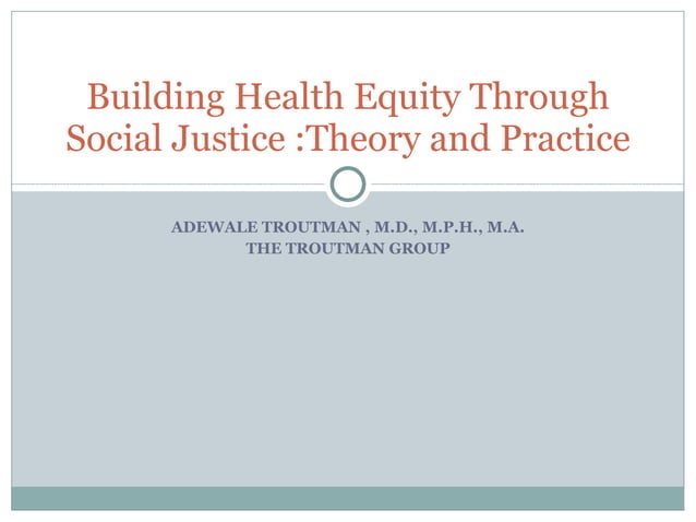 Overview of the Health Equity Framework Through Social Justice | PPT ...