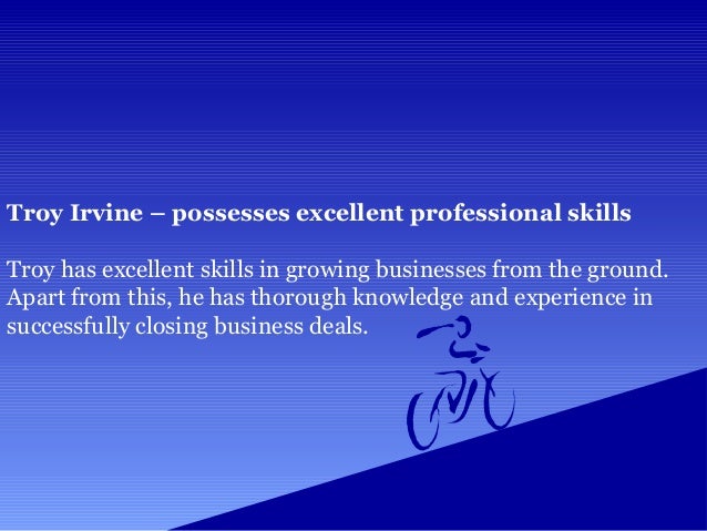 Troy Irvine – All About His Professional Experience