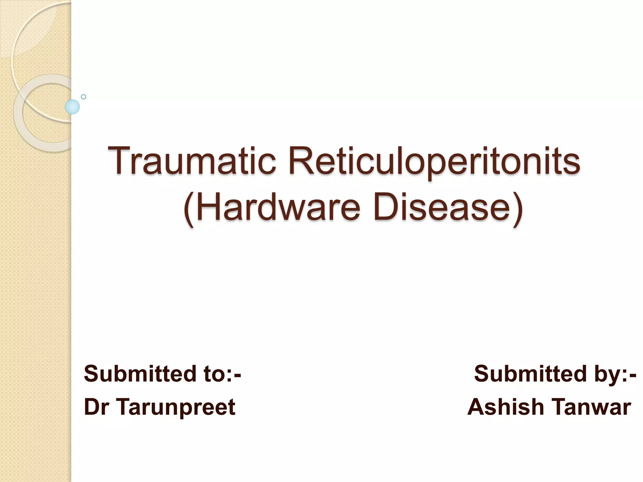 Traumatic Reticuloperitonitis veterinary | PPTX