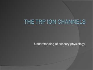 Trp channels | PPT
