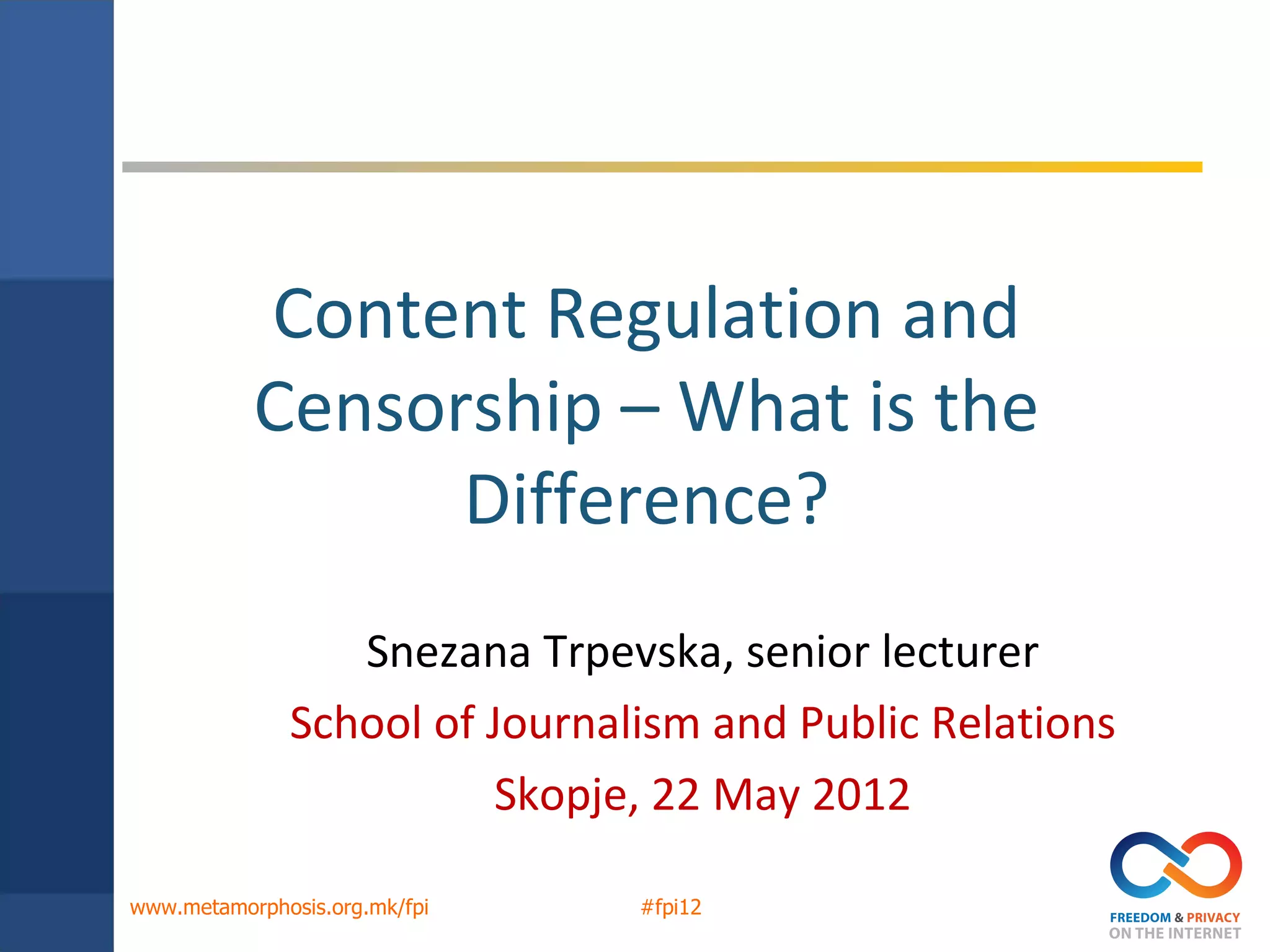 Snezana Trpevska - Content Regulation and Censorship – What is the ...