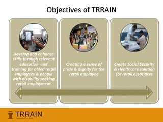 TRRAIN - Trust for Retailers & Retail Associates of India | PPTX