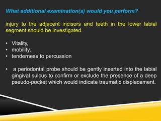 Trauma to an immature incisor | PPT