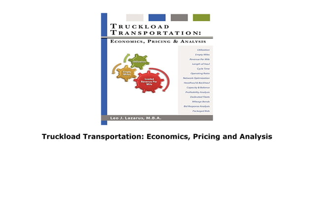 Truckload Transportation: Economics, Pricing and Analysis | PDF