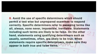 construction of true or false test items | PPTX