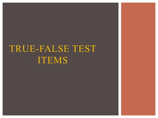 True false test items | PPTX