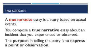 True-Narratives-pptx.pdf narrative essay | PDF