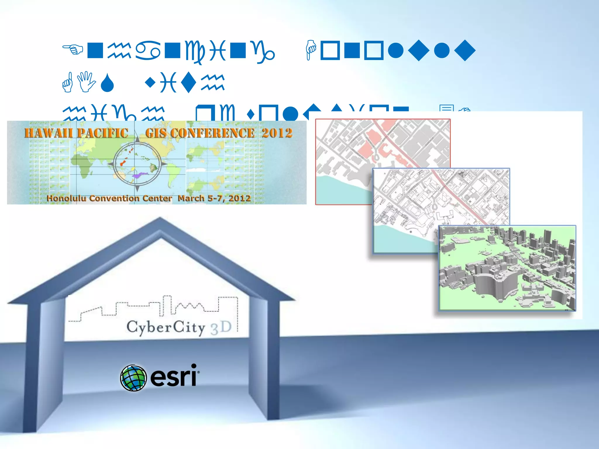 Hawaii Pacific GIS Conference 2012: 3D GIS - True 3D GIS Buildings ...
