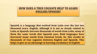 True and false cognates ENGLISH-SPANISH | PPTX