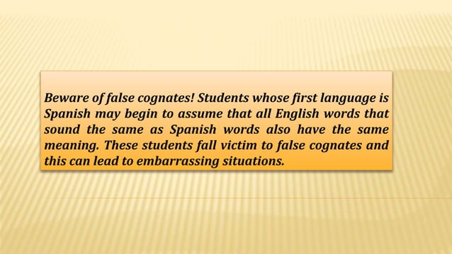 True and false cognates ENGLISH-SPANISH | PPT