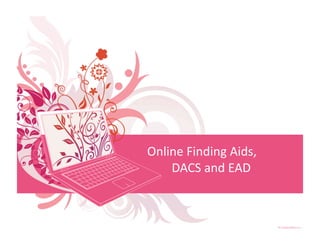 Archives - DACS and EAD | PDF