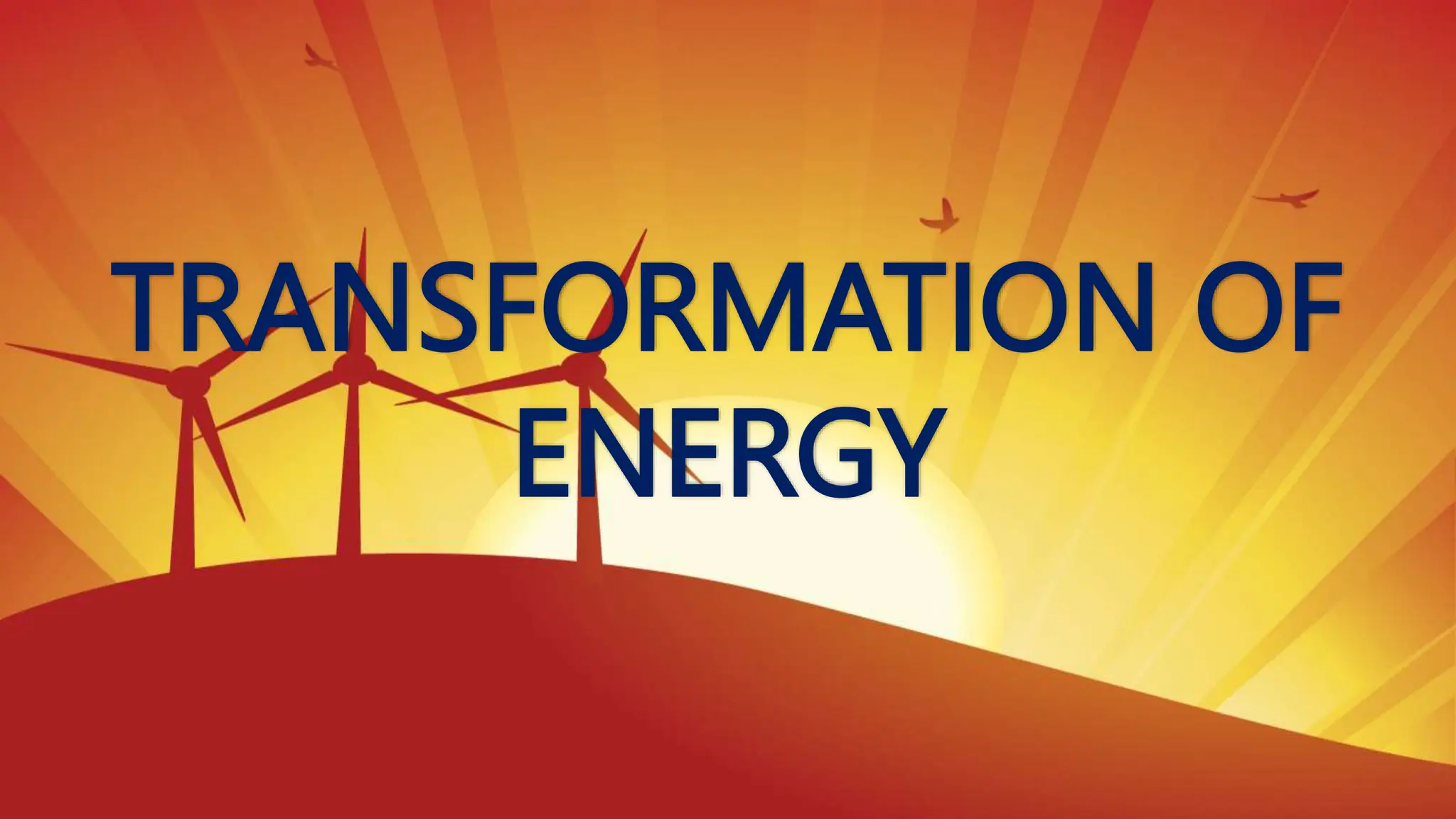 TRUE COT 1 PPT- Transformation of energy.pptx