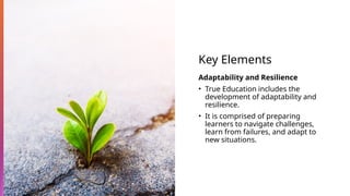 True Education:Education is a tool for lifelong learning and ...