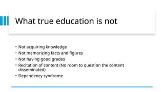 True Education:Education is a tool for lifelong learning and ...