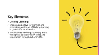 True Education:Education is a tool for lifelong learning and ...