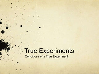 True Experiments | PPT
