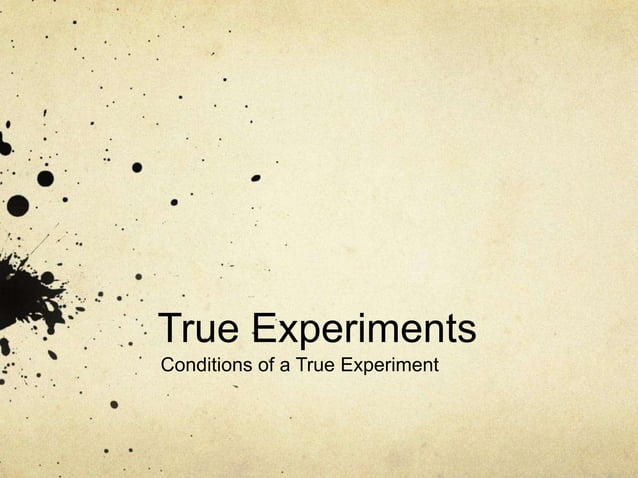True Experiments | PPT