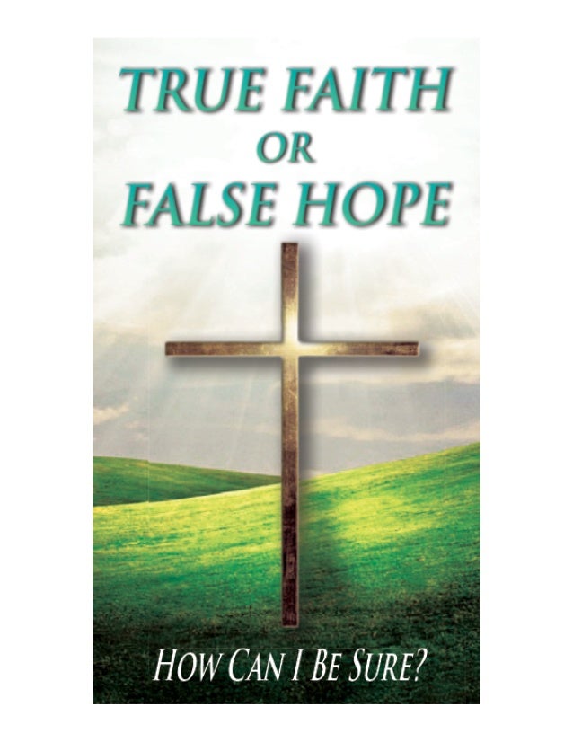 True Faith Or False Hope true-faith-or-false-hope