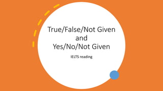 true false not given intro and tips.pptx