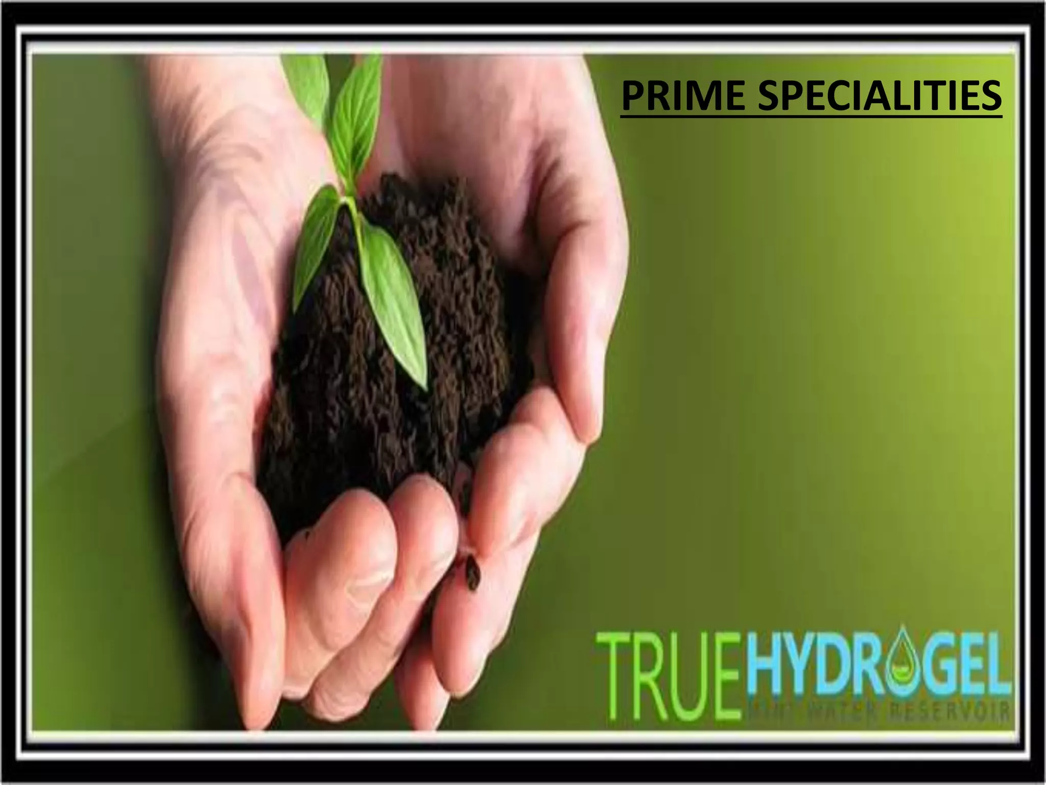 Truehydrogel ppt | PPTX