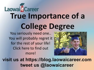 True Importance of a College Degree | PPTX