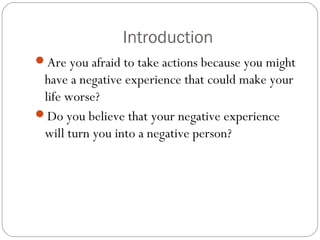 What is the true meaning of a negative experience? | PPT