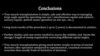 true muscle transplantation case presentation and review.pptx