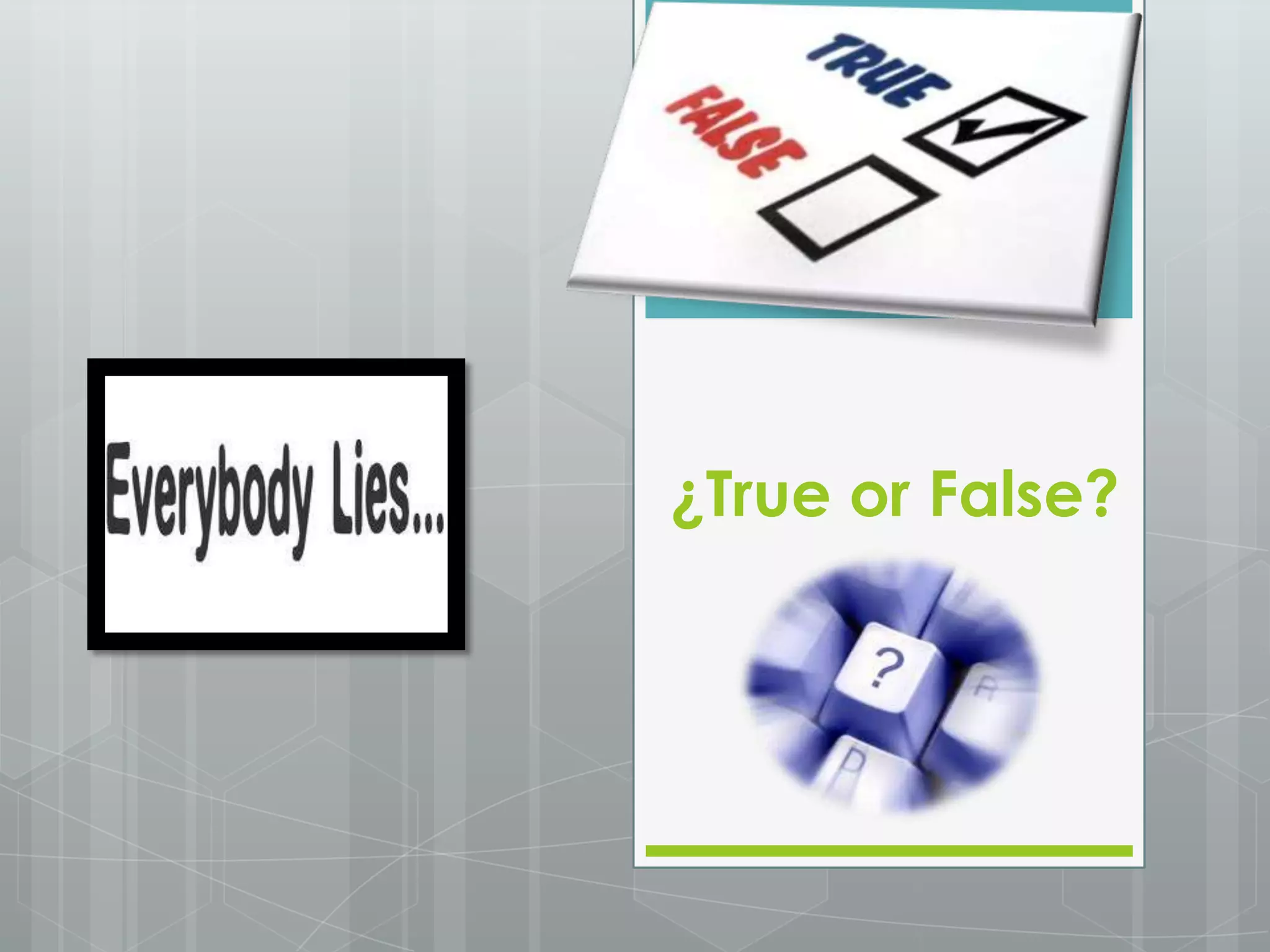 True or false | PPT