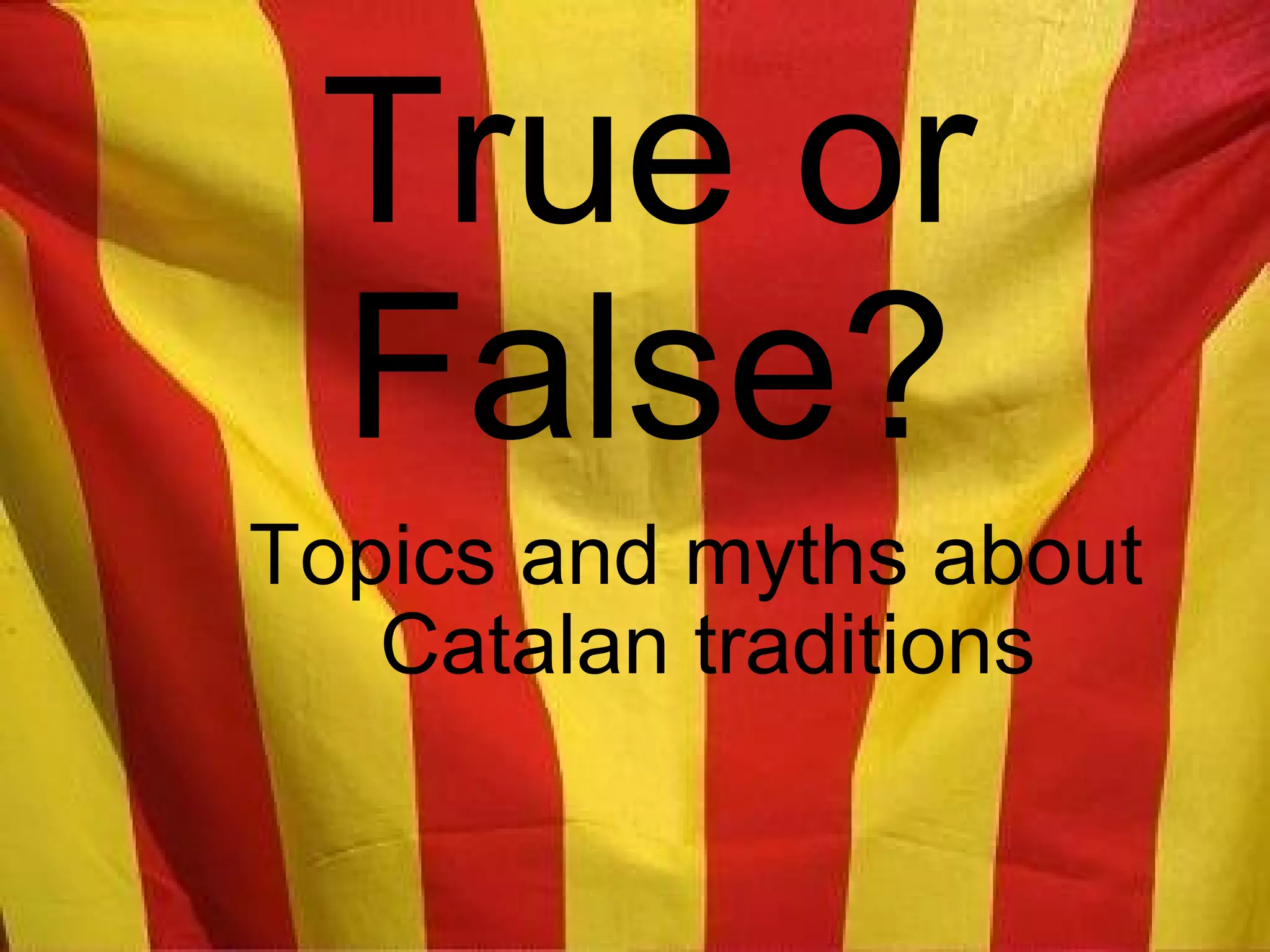Catalan traditions and customs | PPT