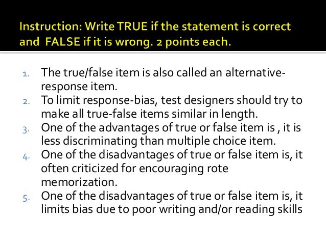 True or false items