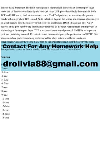 True or False Statement The DNS namespace is hierarchical. Protocols.pdf