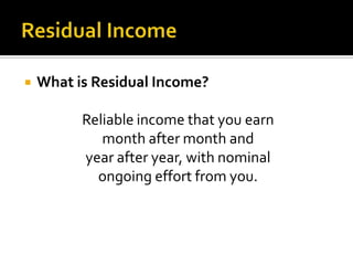 True Residual Income Slide Show | PPSX