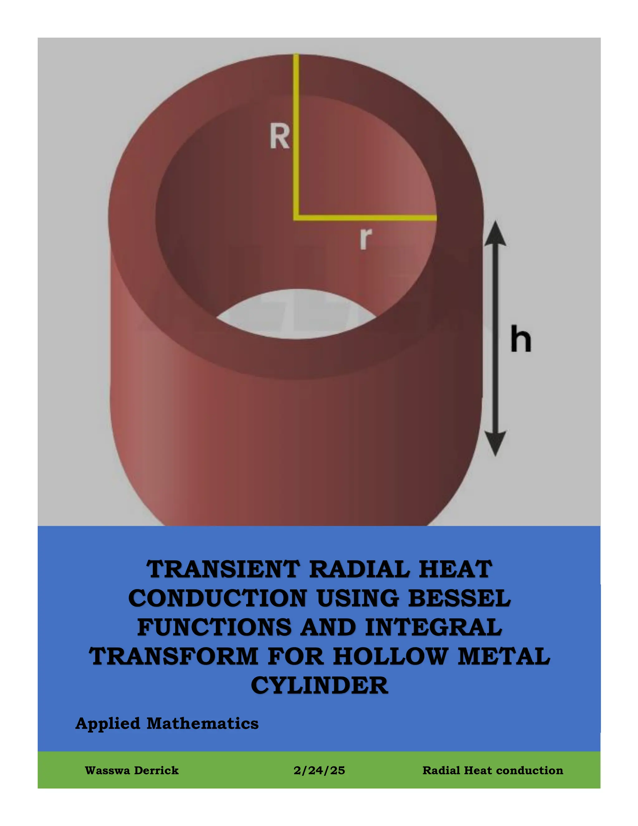 TRANSIENT RADIAL HEAT CONDUCTION WITH BESSEL FUNCTIONS AND INTEGRAL TRANSFORM.pdf
