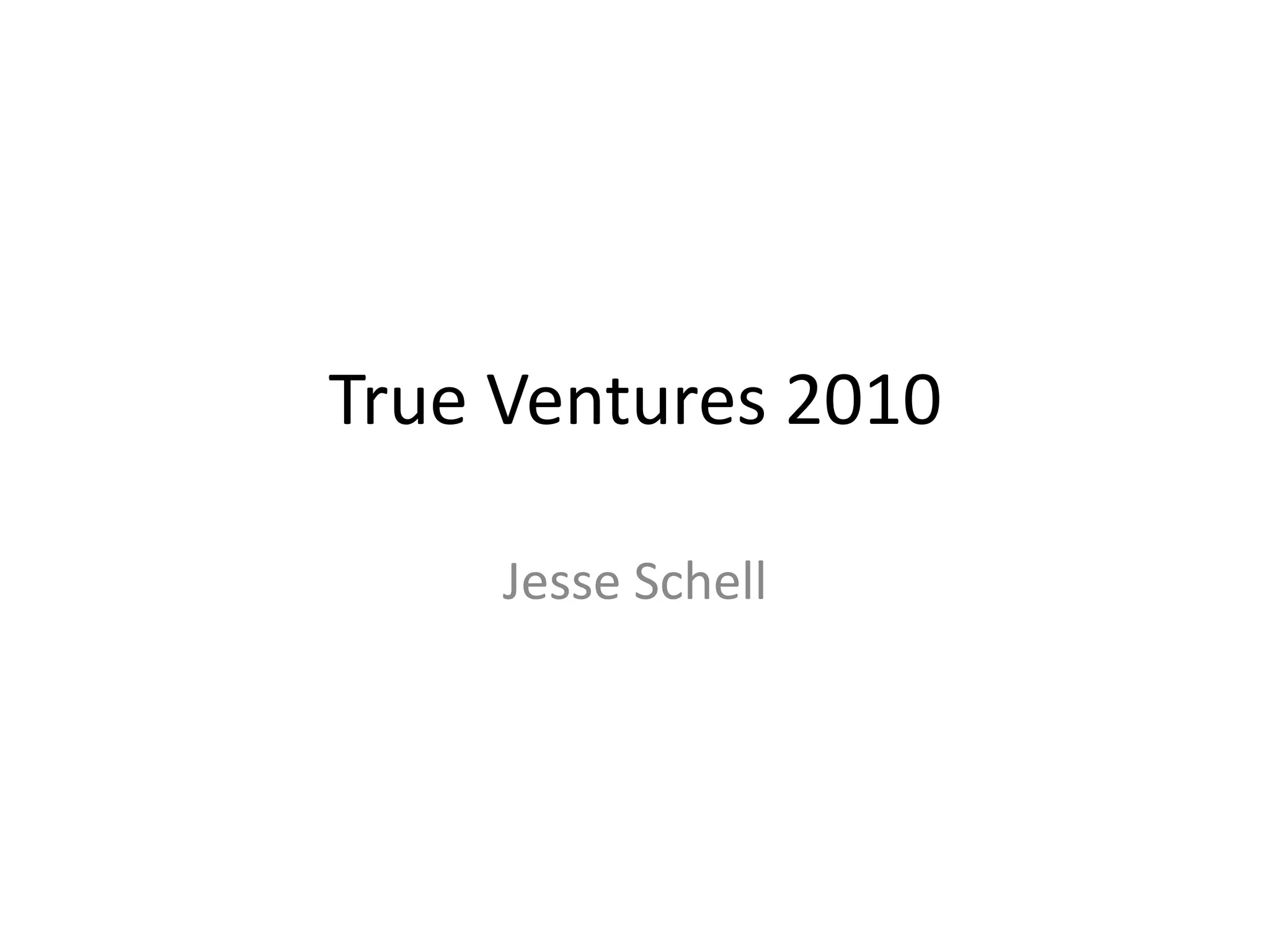 True ventures 2010 | PPT