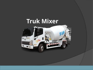Pengetahuan Dasar Dasar Unit Truk-Mixer.pptx
