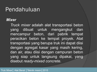 Pengetahuan Dasar Dasar Unit Truk-Mixer.pptx