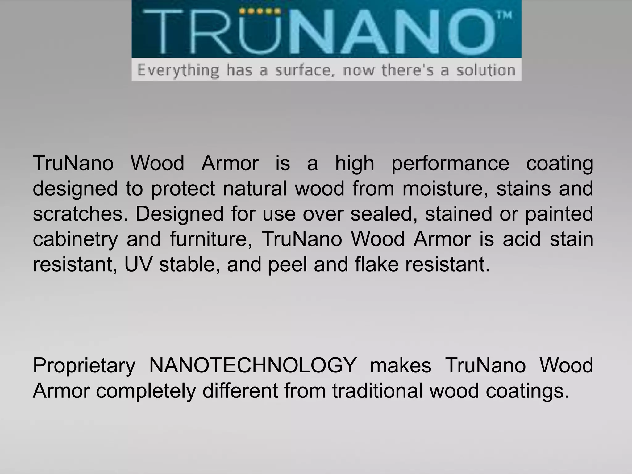 Tru nano wood-armour | PPTX