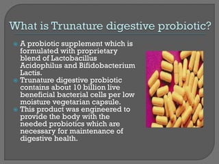 Trunature Digestive Probiotic | PPTX