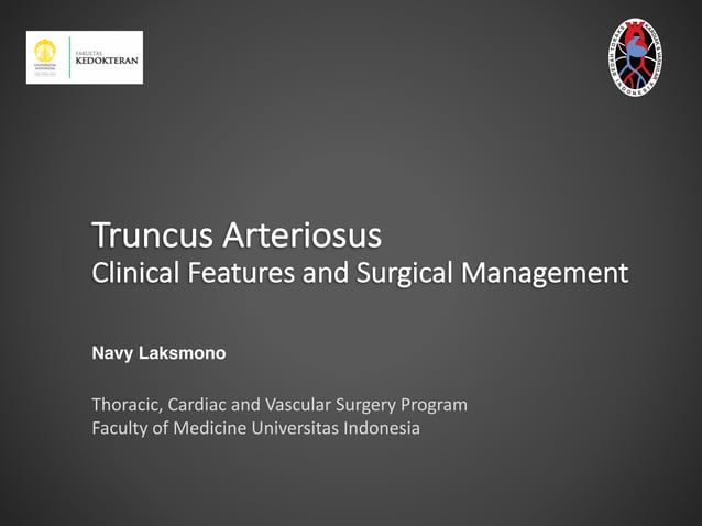 Truncus Arteriosus: Assessment and Surgical Management | PDF
