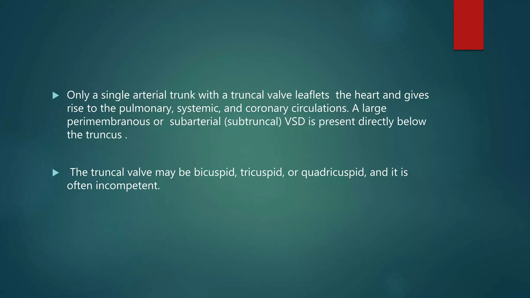 Truncus arteriosus - Hemitruncus - Pseudotruncus CT role | PPT