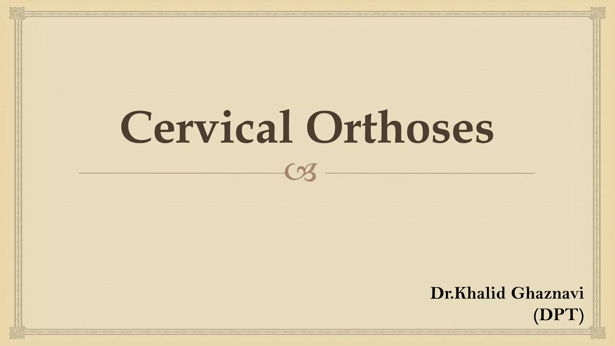 Trunk and Cervical orthoses with evaluation | PDF