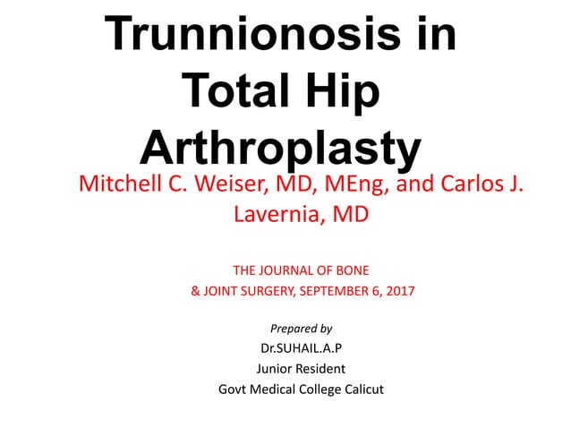 Trunnionosis in total hip arthroplasty | PPTX