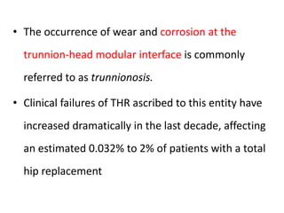 Trunnionosis in total hip arthroplasty | PPTX