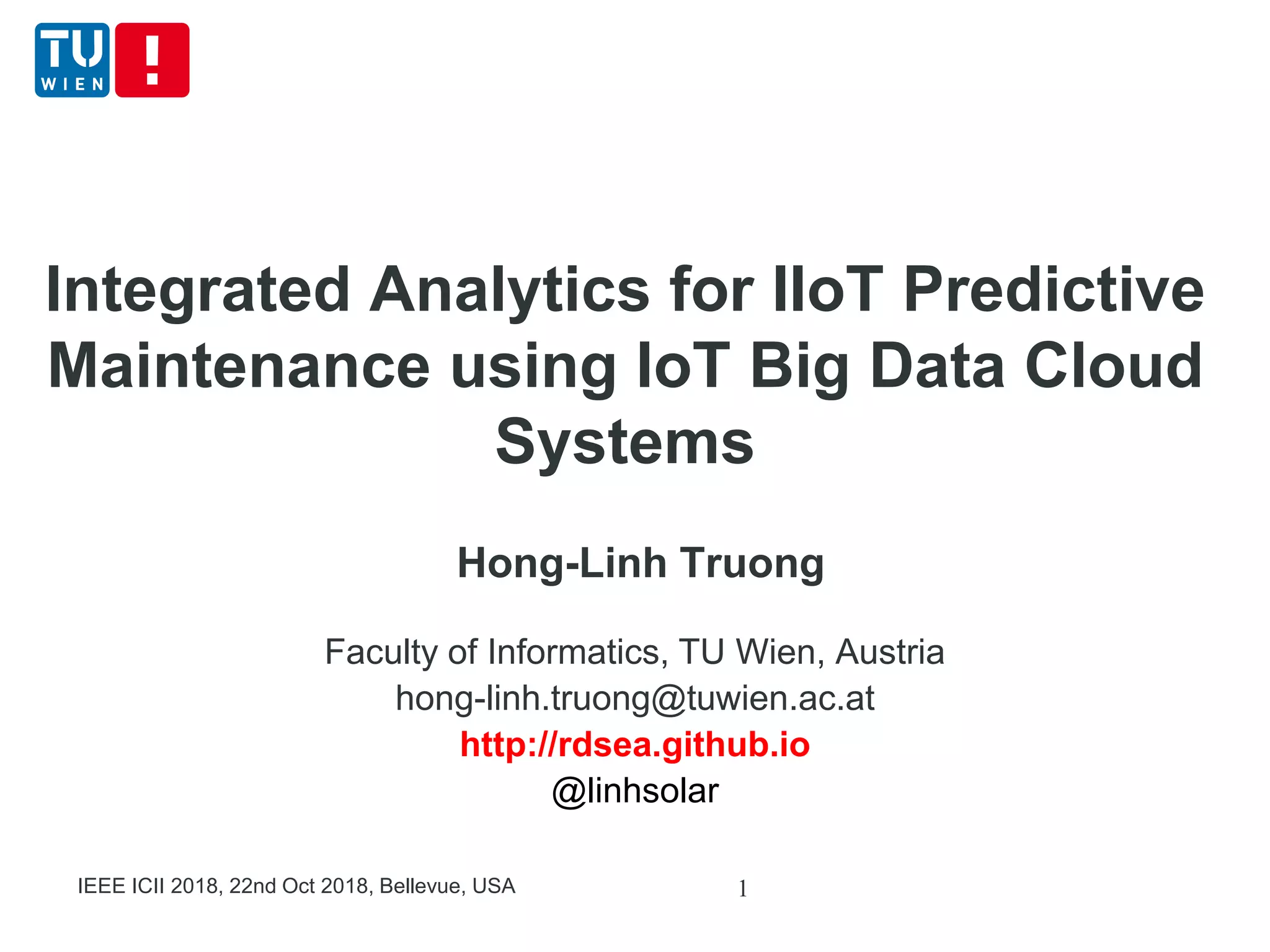 Integrated Analytics for IIoT Predictive Maintenance using IoT Big Data Cloud Systems | PDF