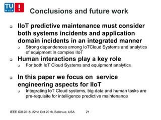 Integrated Analytics for IIoT Predictive Maintenance using IoT Big Data ...