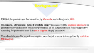 Trans rectal ultrasound and biopsy .pptx